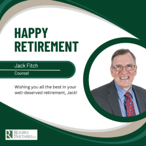 Happy Retirement to Jack Fitch! - Rogers Partners LLP